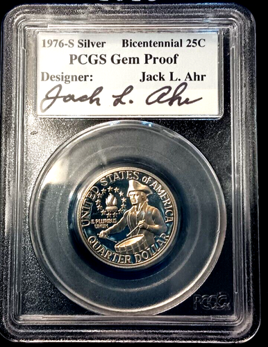 SIGNED by JACK L AHR 1976-S PCGS SILVER BICENTENNIAL QUARTER PCGS GEM ...