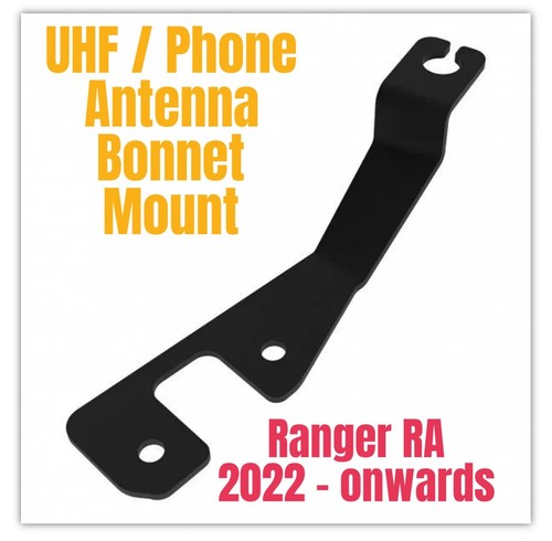 UHF/PHONE Bonnet mount antenna bracket to suit Ford Ranger RA 2022-on ...