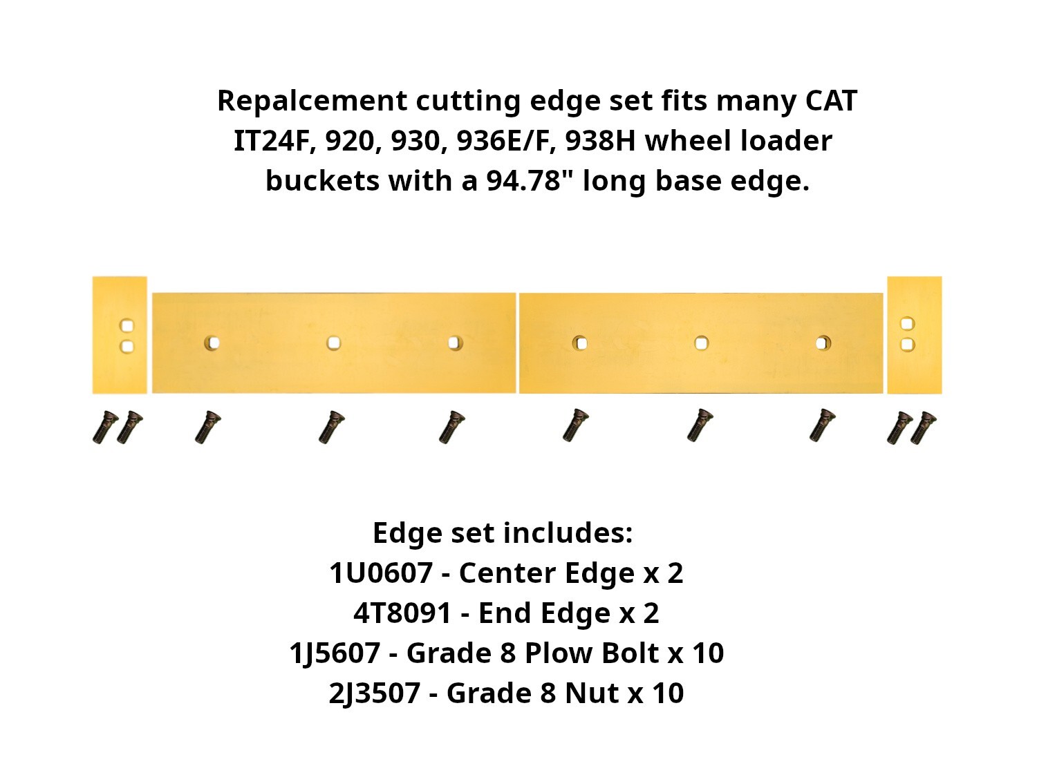 Heat Treated Cutting Edge Set, fits some CAT IT24 - 938 Wheel Loader GP ...