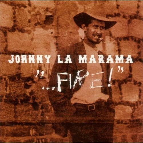 LA MARAMA, JOHNNY - FIRE NEW CD 705304654125| eBay