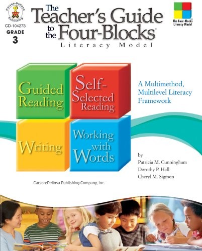 TEACHERS GUIDE TO THE FOUR-BLOCKS LITERACY MODEL, GRADE 3: By Patricia ...