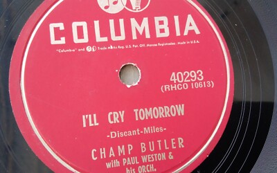 Champ Butler 78rpm Single 10-inch Columbia Records #40293 I’ll Cry ...