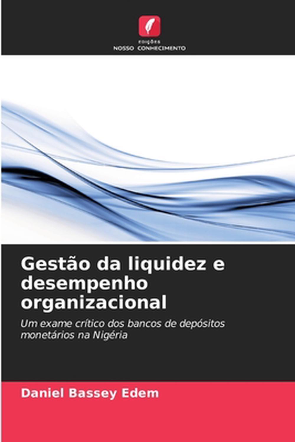 Gesto da liquidez e desempenho organizacional by Daniel Bassey Edem ...