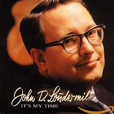 It's My Time (CD) - John D. Loudermilk CD ZTVG The Cheap Fast Free Post ...