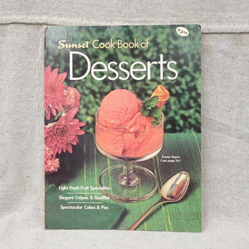 Sunset Cook Book of Desserts 1979 Reissue Paperback Illustrated 96 ...