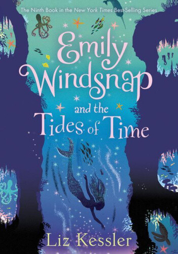 Emily Windsnap and the Tides of Time: #9 (Emily Windsnap) by Liz ...