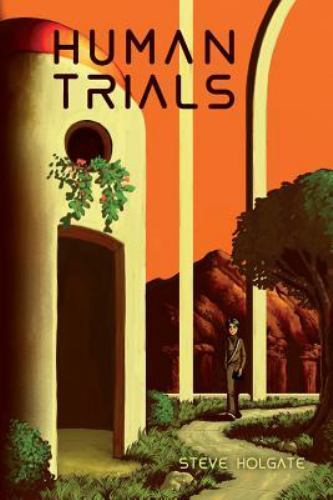 Human Trials by Steve Holgate (2014, Trade Paperback) for sale online ...