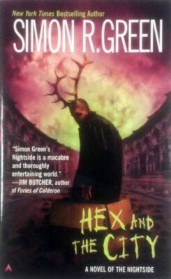 Hex and the City (Nightside #4) by Simon R. Green / 2005 Ace Urban Fantasy PB 9780441012619| eBay