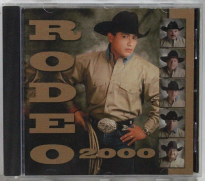 Rodeo - Cd - Rodeo 2000 - Tejano Chicano Latin Tex Mex 1999 Rare | eBay