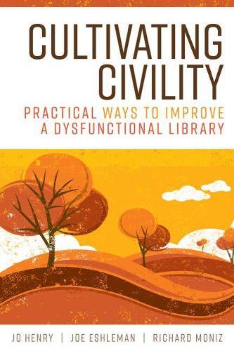 Joe Eshleman Richard Moniz Jo Henry Cultivating Civility (Poche ...