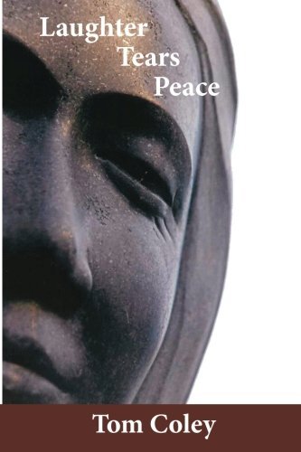 LAUGHTER TEARS PEACE By Tom Coley **BRAND NEW** 9780992504656 | eBay