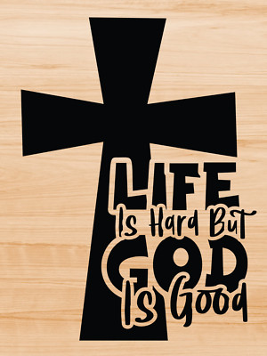 Vinyl Decal Sticker Wood Sign Christian Quote Cross Life Is Hard But ...
