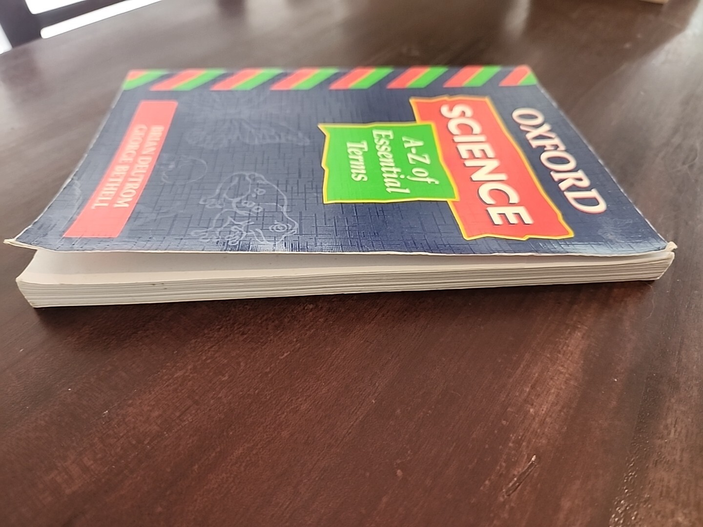 Oxford Science A-Z of Essential Terms By Brian Deutrom, George Bethell ...