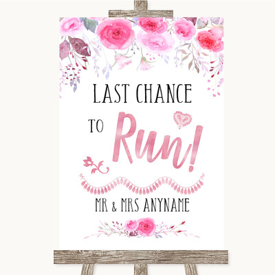 Pink Watercolour Floral Last Chance To Run Personalised Wedding Sign | eBay