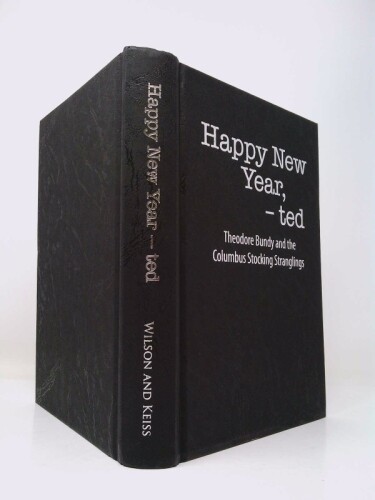 Happy New Year - ted A Revolutionary Crime Theory Theodore Bundy ...