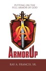 Armorup: Putting on the Full Armor of God - Paperback - VERY GOOD 9781973693604| eBay