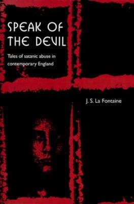 Speak of the Devil: Tales of Satanic Abuse in Contemporary England ...