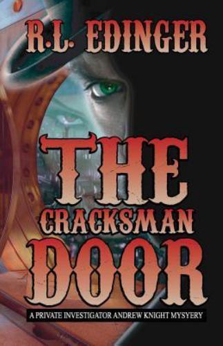 Cracksman Door : A Private Investigator Andrew Knight Mystery by R. L ...