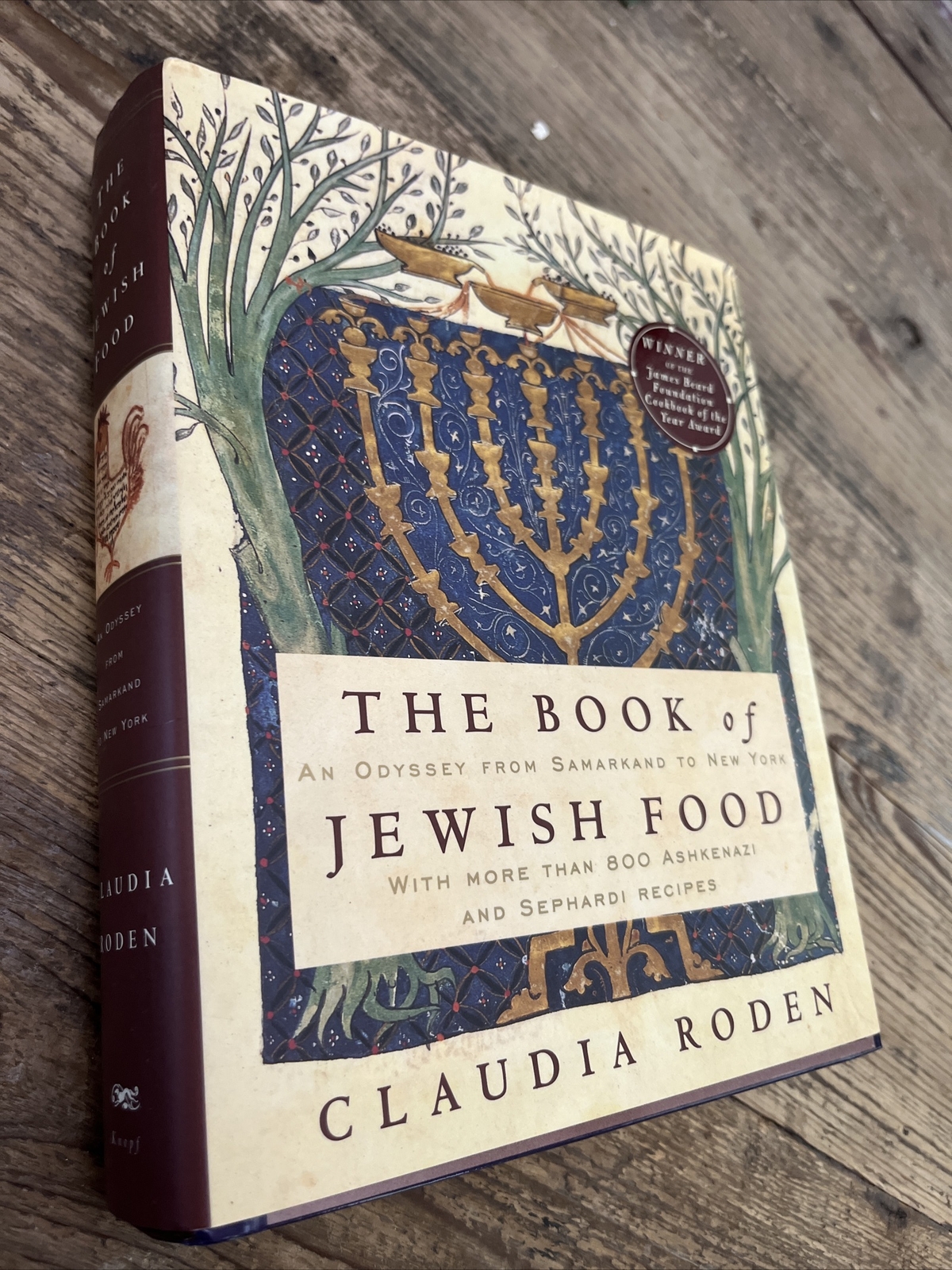 The Book of Jewish Food : An Odyssey from Samarkand to New York: a ...