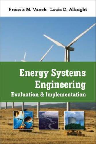 Energy Systems Engineering: Evaluation and Implementation - Hardcover - GOOD 9780071495936| eBay