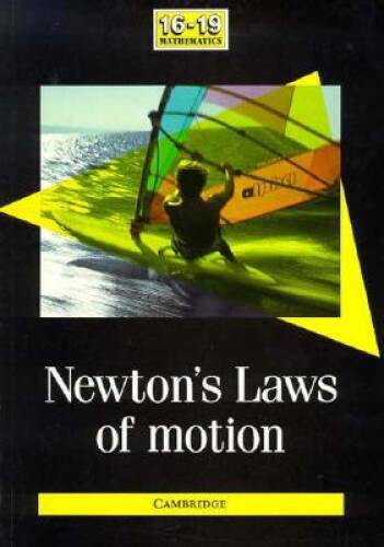Newton's Laws of Motion (School Mathematics Project 16-19) - Paperback ...