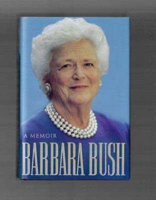 BARBARA BUSH hardcover book A MEMOIR 1994 Facsimile Autograph | eBay