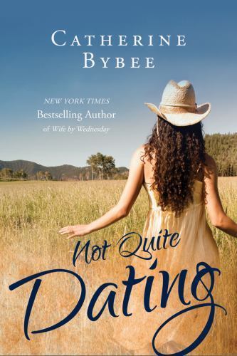 Not Quite Dating by Catherine Bybee (2012, Trade Paperback) for sale ...