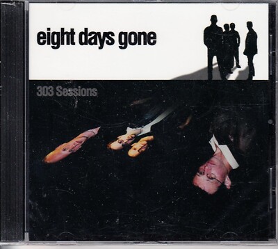 Eight Days Gone 303 Sessions Cd | eBay