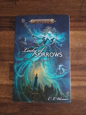 Lady of Sorrows by C. L. Werner | Warhammer: Age of Sigmar | *Brand New ...