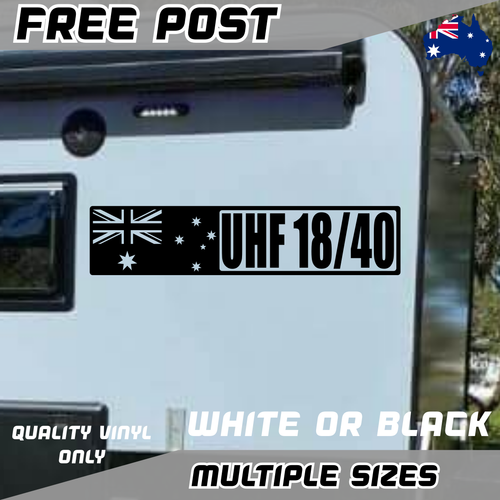 UHF 18/40 Sticker Decal Window Car Caravan Australia Flag Adventure ...