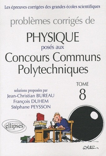 Problemes corriges de physique poses aux Concours Communs Polytechniques (CCP) : | eBay