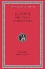Cicero: Rhetorica ad Herennium; Loeb Classical- 9780674994447 ...
