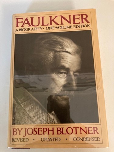 Faulkner : A Biography by Joseph Blotner 1-Volume 1st Printing VG w ...
