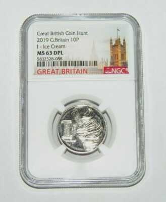 GREAT BRITAIN 10P NGC MS 63 DPL BRITISH COIN HUNT I Ice Cream Certified ...