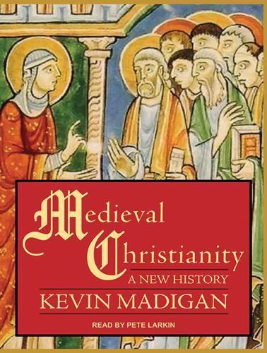 Medieval Christianity : A New History by Kevin Madigan (2015, Compact ...