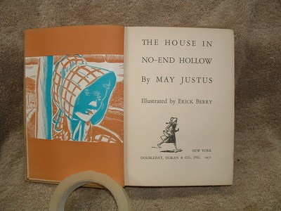 THE HOUSE IN NO-END HOLLOW BY MAY JUSTUS COPYRIGHT 1938 HC CLASSIC ...