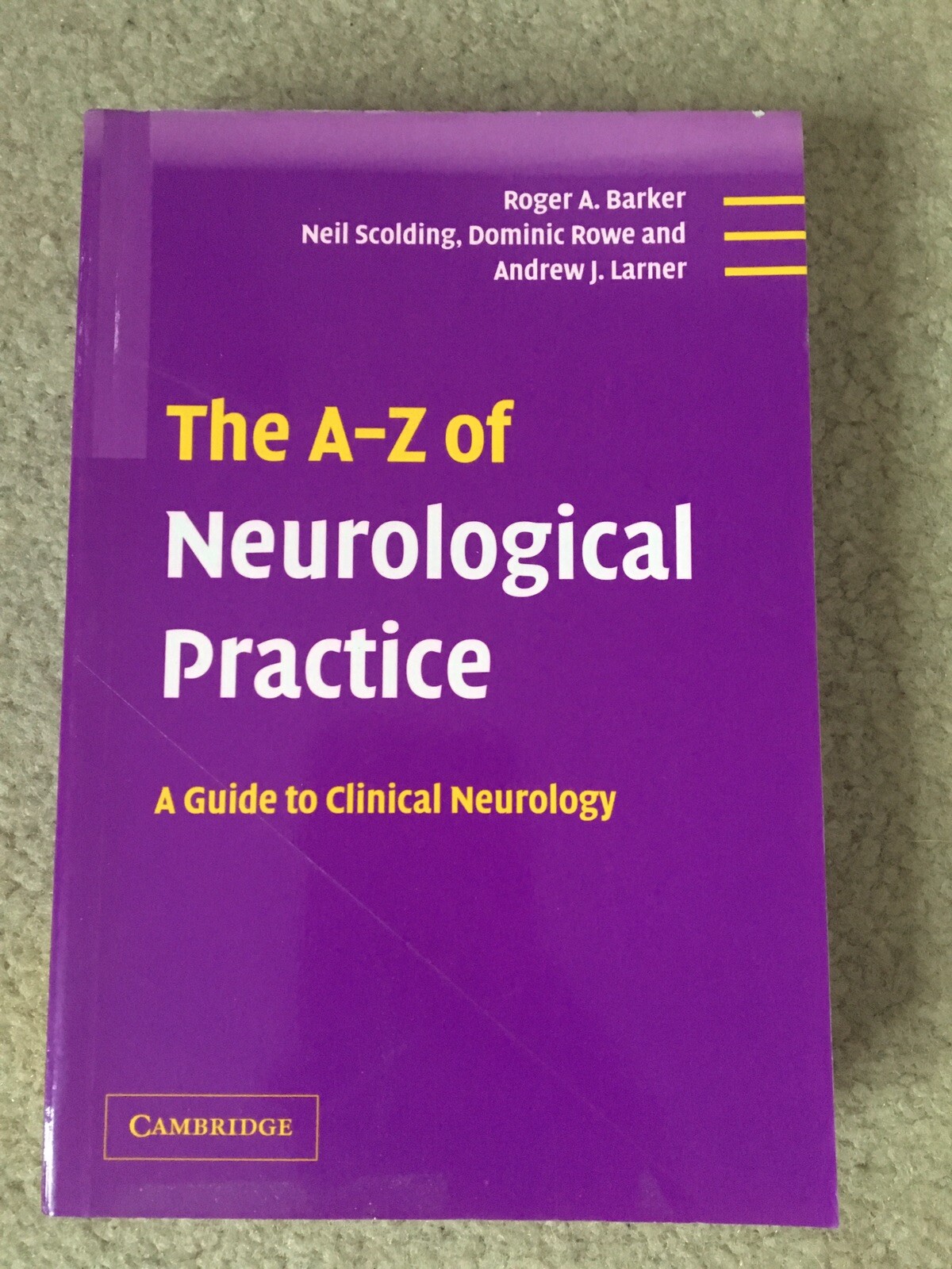 A-Z of Neurological Practice : A Guide to Clinical Neurology by Roger A ...