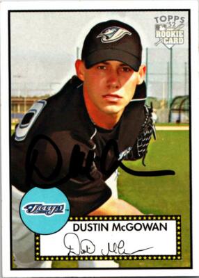 Dustin McGowan autographed Baseball Card (Blue Jays) 2006 Topps 52 ...