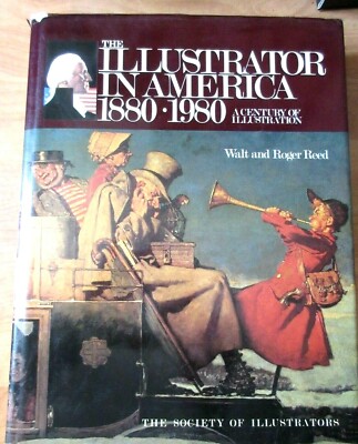The Illustrator in America 1880-1980 by Walt and Roger Reed HC 1984 | eBay