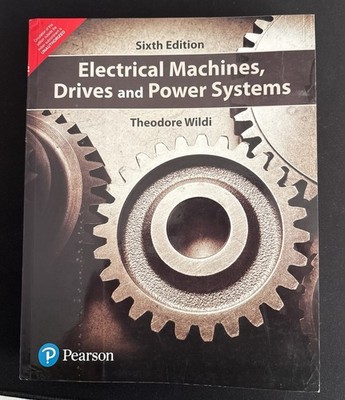 Electrical Machines, Drives and Power Systems by Theodore Wildi | eBay