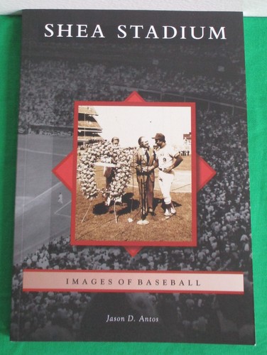 Shea Stadium Paperback Book Mets Images of Baseball by Jason D. Antos ...