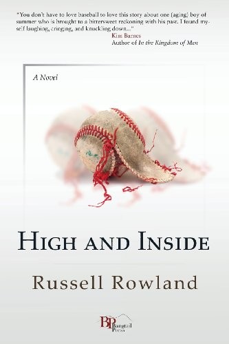HIGH AND INSIDE By Russell Rowland *Excellent Condition* 9780982860182 ...