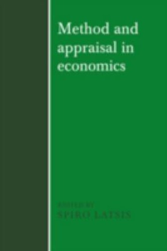 Method and Appraisal in Economics Hardcover Spiro J. Latsis ...