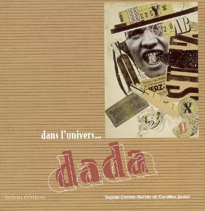 Dans l'univers de Dada, Sophie Comte-Surcin et Caroline Justin | eBay