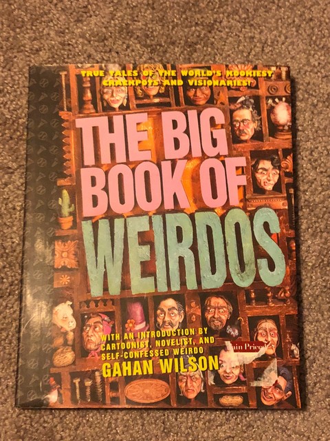 Factoid Books Big Book Ser.: The Big Book of Weirdos : True Tales of ...