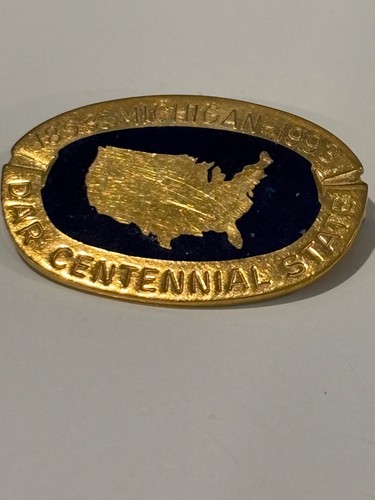 Daughters of the American Revolution, Centennial, Michigan Pin signed ...