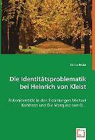 Die Identitätsproblematik bei Heinrich von Kleist von Szilvia Bódai ...