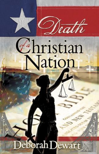 Death of a Christian Nation by Deborah Dewart (2010, Trade Paperback ...
