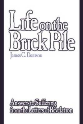 LIFE ON THE BRICK PILE - Hardcover By DENISON, James C. - GOOD ...