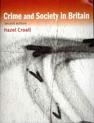 Crime and Society in Britain by Hazel Croall 9781405873352 | Brand New ...